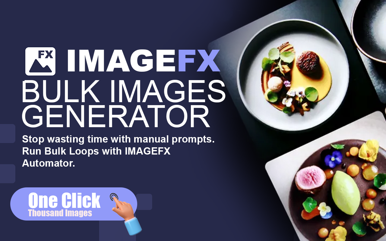 ImageFX Automator | Bulk AI Image Generation for Stock Contributors